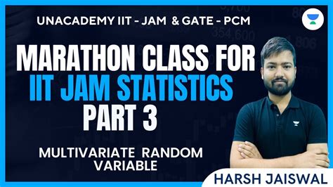 Marathon Class For Iit Jam Statistics Part 3 Multivariate Random Variable Harsh Jaiswal