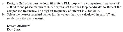 Solved A Design A 2nd Order Passive Loop Filter For A Pll