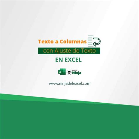 Texto A Columnas Con Ajuste De Texto En Excel Ninja Del Excel Texto A Columnas Con Ajuste De Texto En Excel Ninja Del Excel