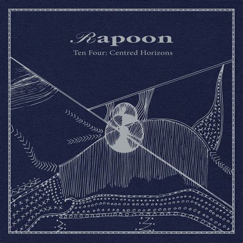 Ten Four Centred Horizons By Rapoon Album Ambient Reviews Ratings