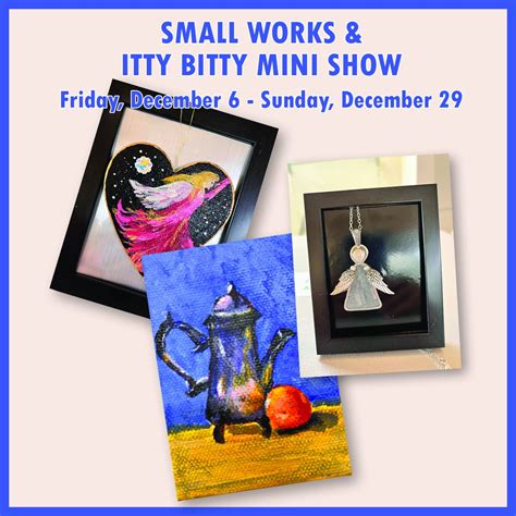 2024 Small Works And Itty Bitty Mini Show Opening Reception And Awards