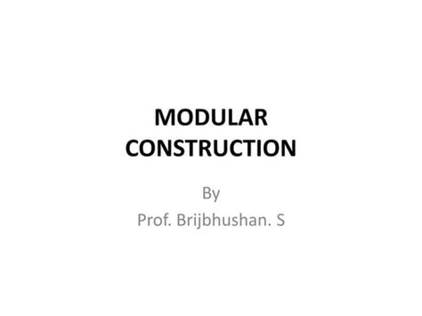 Modular Construction Ppt Pptx Construction Industry Industries