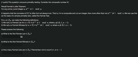 Solved Point This Question Concerns Primality Testing Chegg