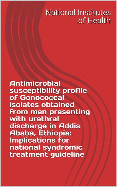Antimicrobial Susceptibility Profile Of Gonococcal Isolates Obtained From Men Presenting