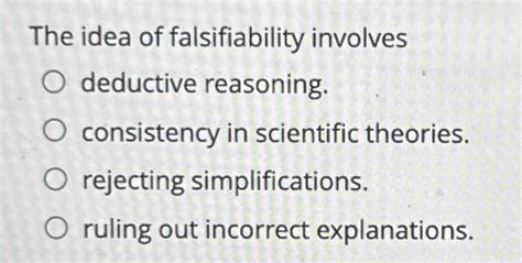 The Idea Of Falsifiability Involvesdeductive