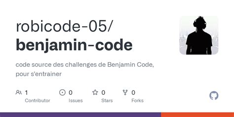 Github Robicode 05benjamin Code Code Source Des Challenges De Benjamin Code Pour Sentrainer