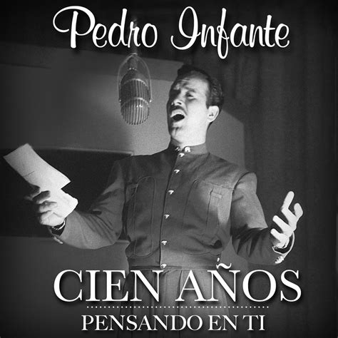 ‎cien Años Pensando En Ti Deluxe Album By Pedro Infante Apple