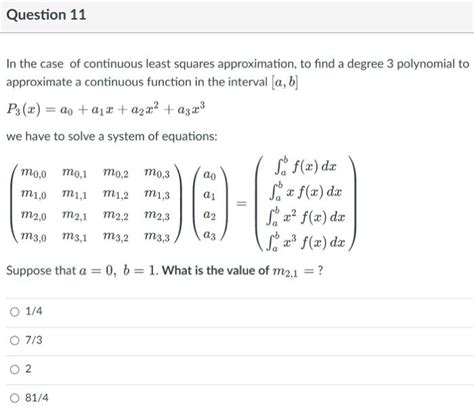 Solved Question 11 In The Case Of Continuous Least Squares