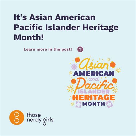 It S Asian American Pacific Islander AAPI Heritage Month Those Nerdy Girls