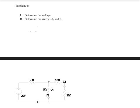 Solved Problem I Determine The Voltage II Determine Chegg Com