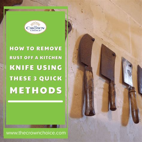 How To Remove Rust Off A Kitchen Knife Using These Quick Methods THE CROWN CHOICE