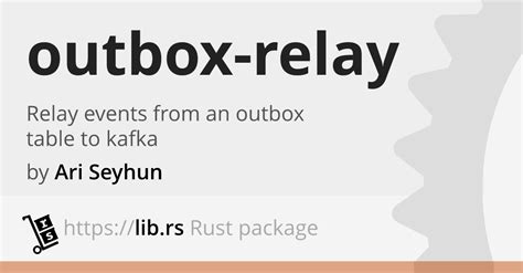 Outbox Relay — Rust Utility Librs
