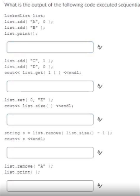 Solved What Is The Output Of The Following Code Executed