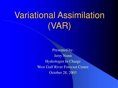 Ppt Variational Assimilation Var Powerpoint Presentation Free Download Id 5663717