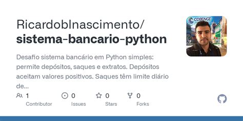 Github Ricardoblnascimentosistema Bancario Python Desafio Sistema Bancário Em Python Simples