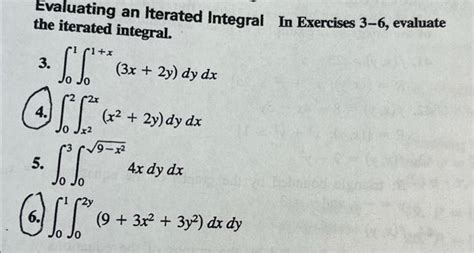 solved evaluating an iterated integral in exercises 3 6
