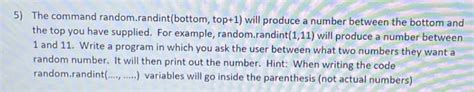 Solved 5 The Command Randomrandintbottom Top1 Will