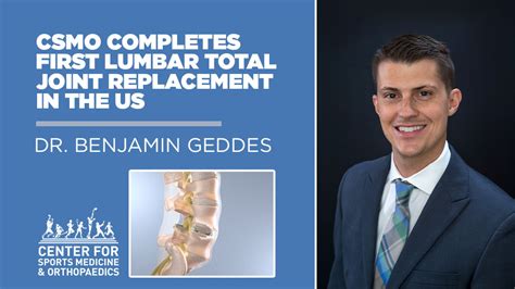 Csmo Completes First Lumbar Total Joint Replacement In The Us