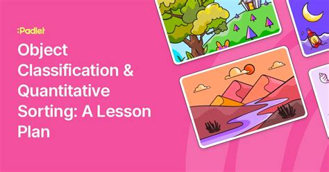 Object Classification And Quantitative Sorting A Lesson Plan