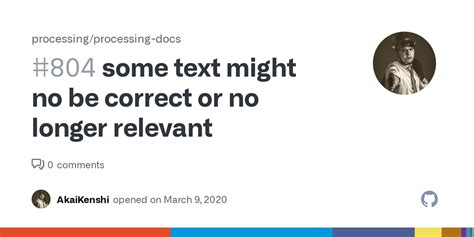 Some Text Might No Be Correct Or No Longer Relevant · Issue 804 · Processingprocessing Docs
