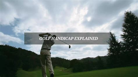 Golf Handicap Explained For Beginners