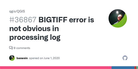 Bigtiff Error Is Not Obvious In Processing Log · Issue 36867 · Qgis