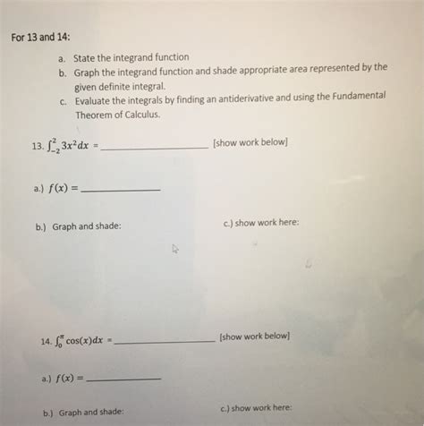 Solved For 13 And 14 State The Integrand Function Graph The