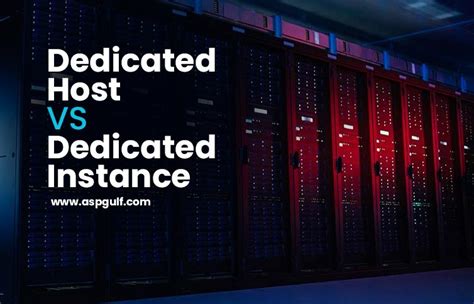 Dedicated Host Vs Instance Which Is Right For Your Needs