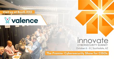 Valence Security At Innovate Cybersecurity Summit Valence Security Posted On The Topic Linkedin