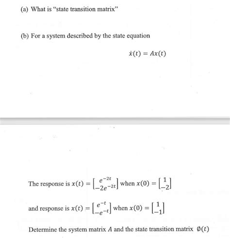 Solved A What Is State Transition Matrix B For A