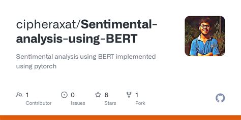 Github Cipheraxatsentimental Analysis Using Bert Sentimental