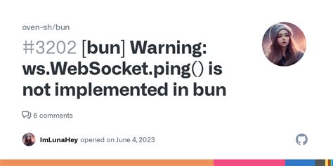 Bun Warning Ws WebSocket Ping Is Not Implemented In Bun Issue