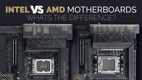 Whats The Difference Between An Amd And Intel Motherboard