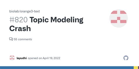 topic modeling crash · issue 820 · biolab orange3 text · github