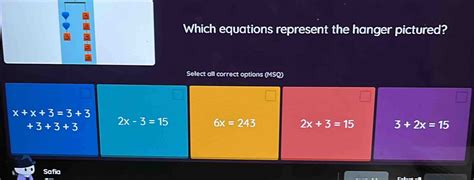 Solved Which Equations Represent The Hanger Pictured Select All Correct Options Msq Xx33