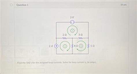 solved find the sae s for the assigned loop currents solve