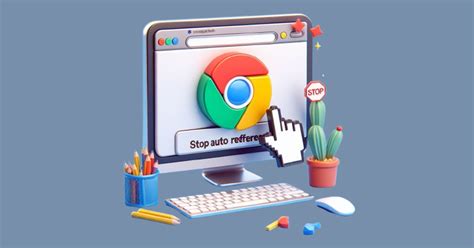 Solved How To Stop Auto Refresh In Chrome Other Browsers