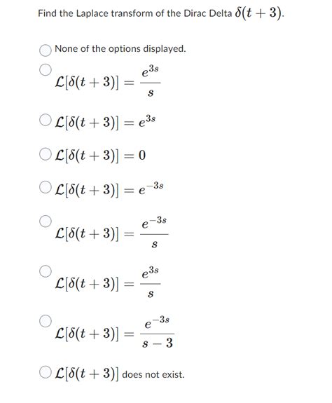 Solved Find The Laplace Transform Of The Dirac Delta δ T 3