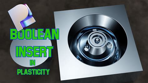 Plasticity Boolean Insert Tutorial Youtube