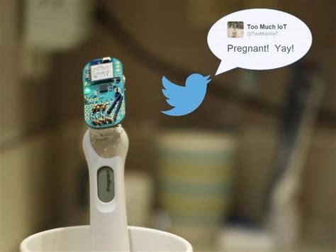 Too Much Iot Tweeting Pregnancy Test Iot Pregnancy Test Cool Things To Make