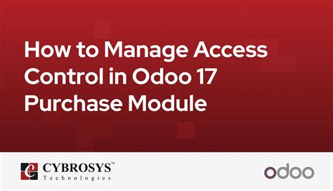 How To Manage Access Control In Odoo 17 Purchase Module