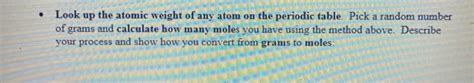 Solved Look Up The Atomic Weight Of Any Atom On The Periodic Chegg Com