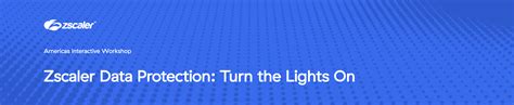 Customer Exclusive Zscaler Data Protection Turn The Lights On AMS