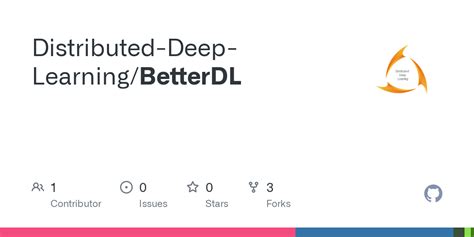 Github Distributed Deep Learningbetterdl