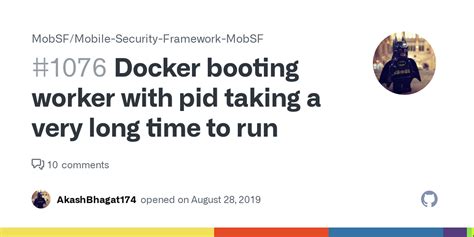 Docker Booting Worker With Pid Taking A Very Long Time To Run · Issue