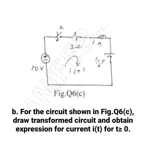 Solved Fig Q6 C B ﻿for The Circuit Shown In Fig Q6 C