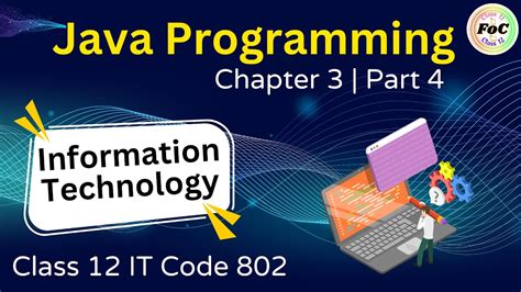 Class 12 It 802 Chapter 3 Java Programming Part 4 Cbse 2026 Board