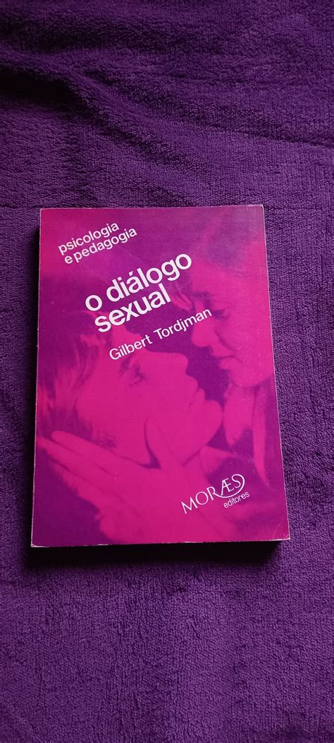 Livro O Diálogo Sexual Gilbert Tordjman Falagueira Venda Nova OLX Portugal
