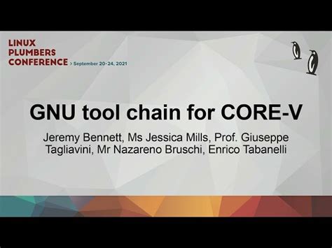 Linux Plumbers Conference Talk GNU Tool Chain For CORE V From Linux