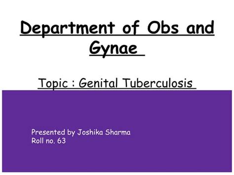 Genital Tuberculosis Presentation Elaborated Pptx